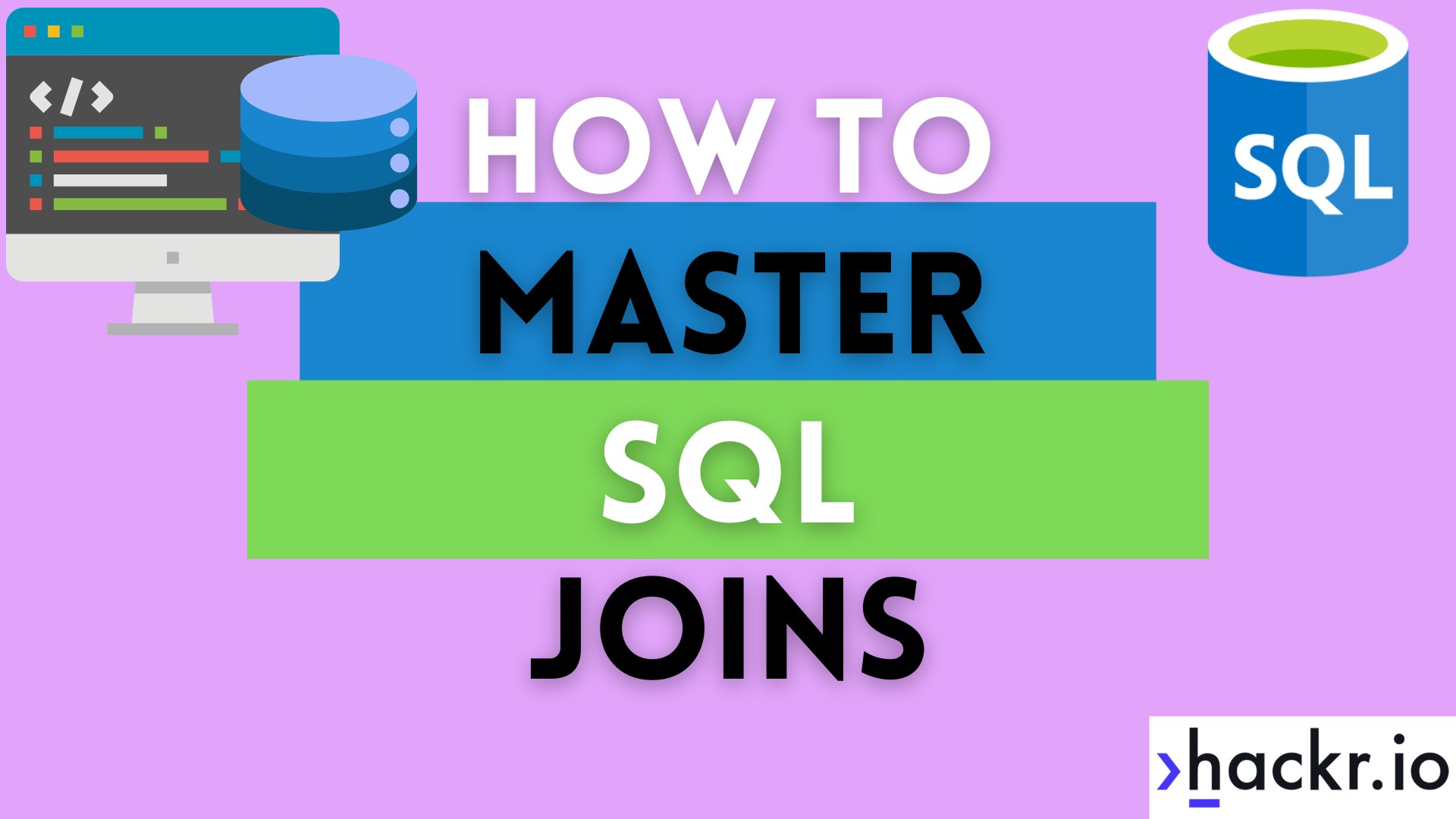 SQL Joins | Explained With Examples