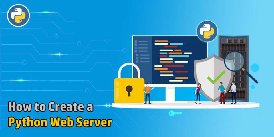 How To Create A Python Web Server A Complete Guide 