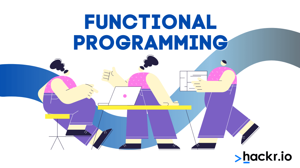 Functional Programming Concepts Advantages